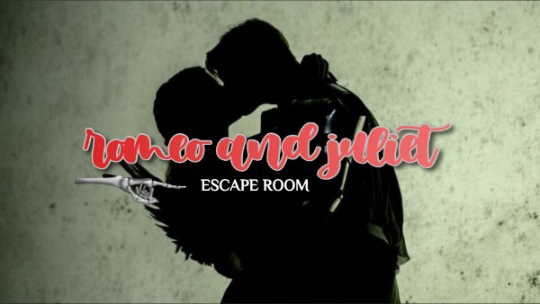 Escape room Romeo and Juliet | Genially