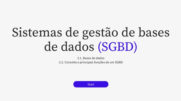 Sistemas de gestão de bases de dados (SGBD) | Genially