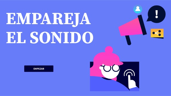 Empareja el sonido | Genially