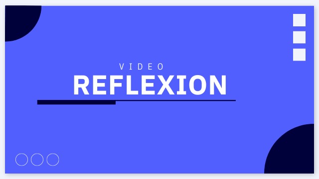 VIDEO REFLEXION | Genially