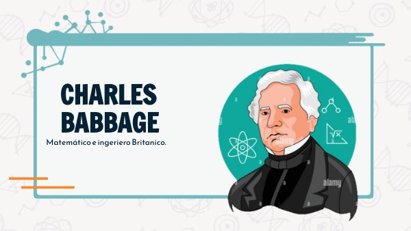 Presentación Charles Babagge | Genially