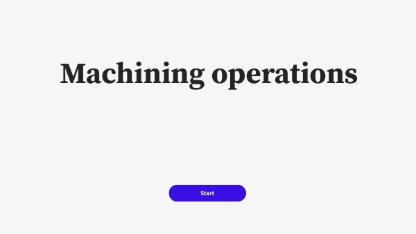 MACHINING OPERATIONS VOCABULARY | Genially