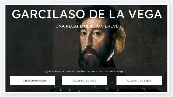 Garcilaso de la Vega - Preguntas y Respuestas | Genially