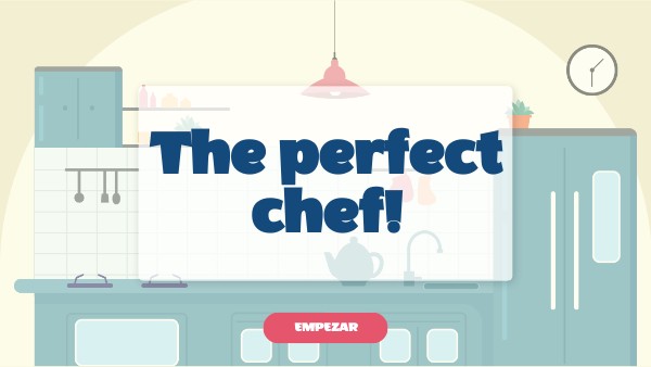 The perfect chef! | Genially