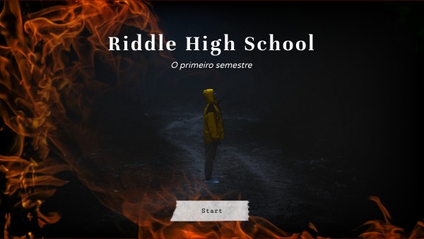 Riddle High School - O primeiro semestre