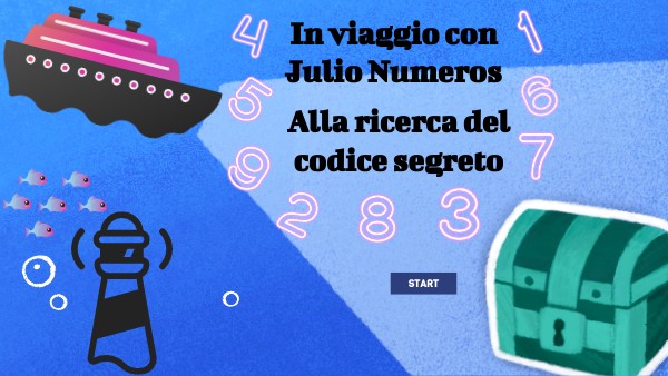 In viaggio con Julio Numeros. Alla ricerca del codice segreto. | Genially