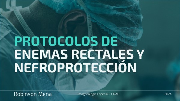 Protocolo de enema rectal y nefroprotección | Genially