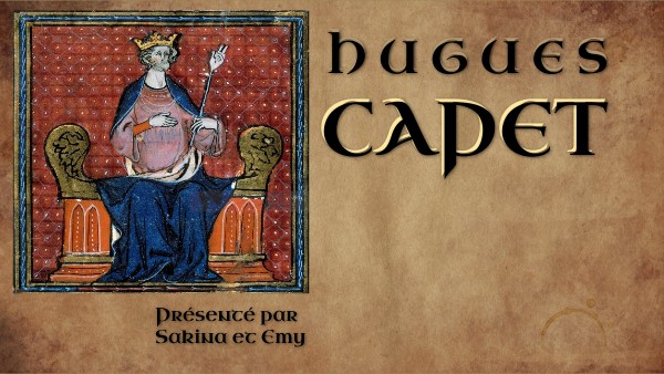 HUGUES CAPET exposé | Genially