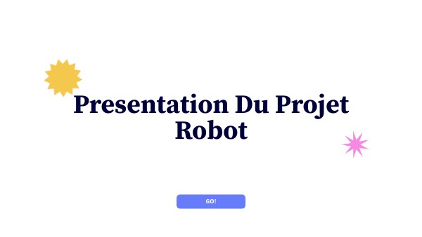Présentation du projet robot