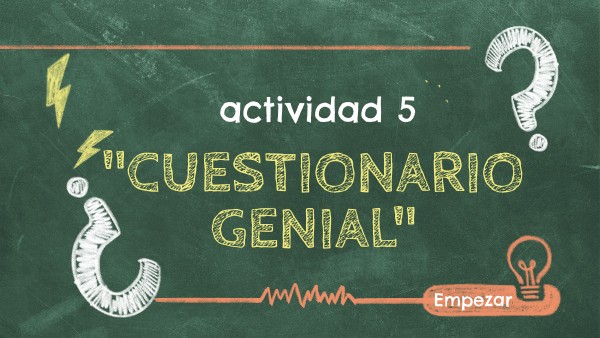 Actividad 5: "Cuestionario Genial" | Genially