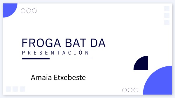 FROGA BAT DA | Genially