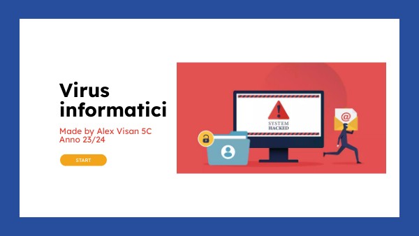 Virus Informatici | Genially