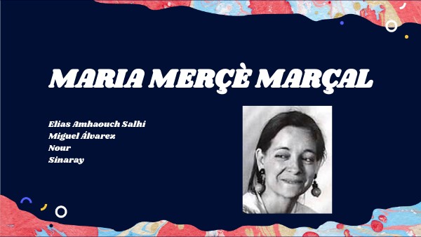 MARIA MERÇÈ MARÇAL | Genially
