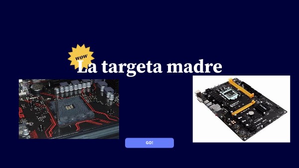 targeta madre | Genially