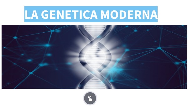 La genetica moderna | Genially