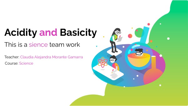 Science Team Work - Acidity and Basicity | Genially