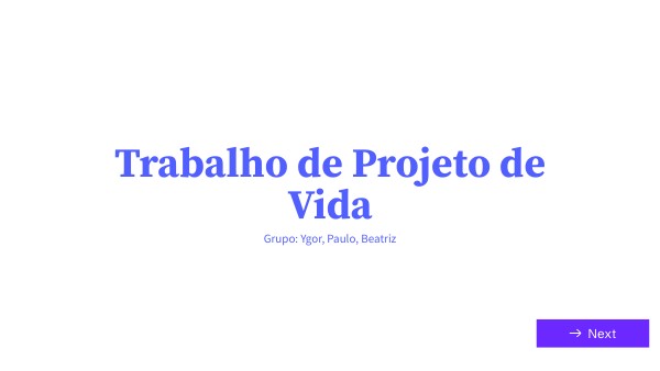 Trabalho De Projeto de Vida | Genially
