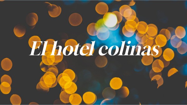 Hotel Colinas | Genially