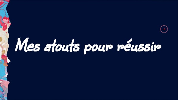 Mes atouts pour réussir