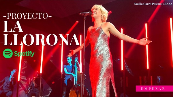 La llorona-Noelia Garro Pascual | Genially