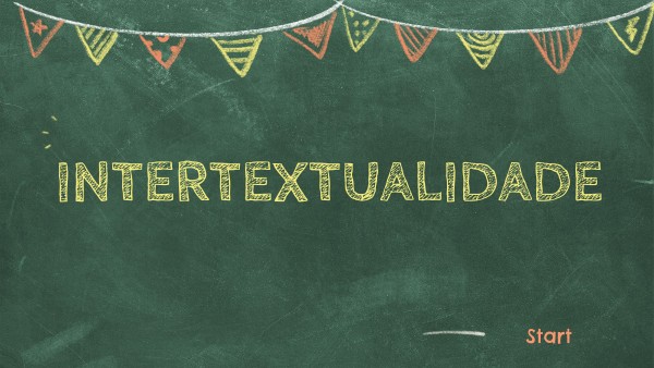 INTERTEXTUALIDADE | Genially