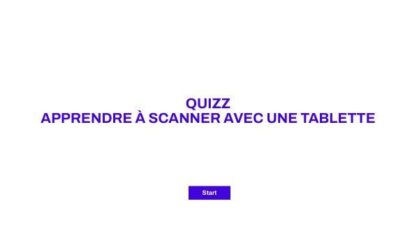 Quiz Apprendre à scanner avec tablette
