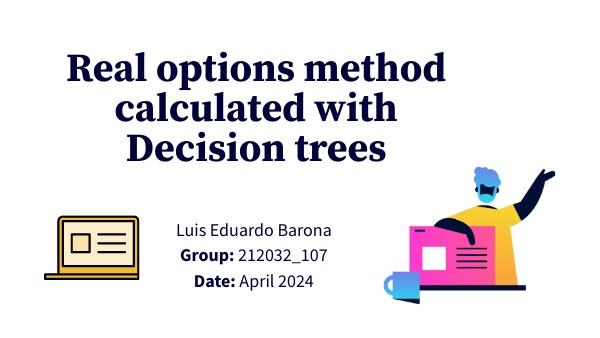 Real options method calculated with decision trees | Genially