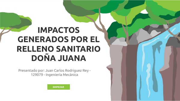 Impactos generados por el Relleno Sanitario Doña Juana | Genially