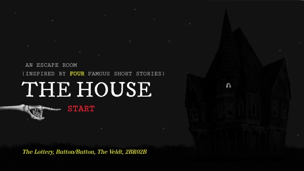 THE HOUSE: A SHORT STORY REVIEW ESCAPE ROOM | Genially