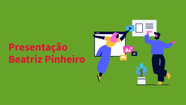 PRESENTAÇÃO BEATRIZ PINHEIRO | Genially