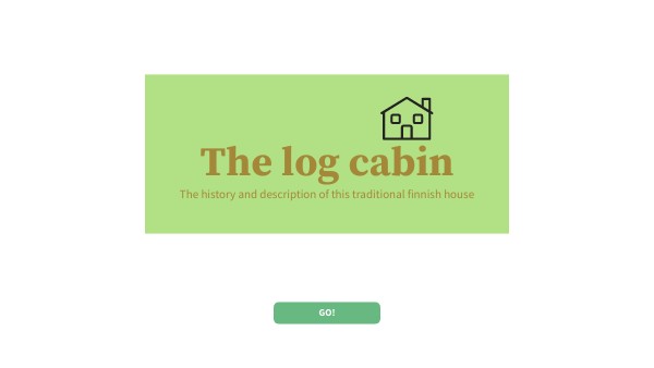 The log cabin | Genially