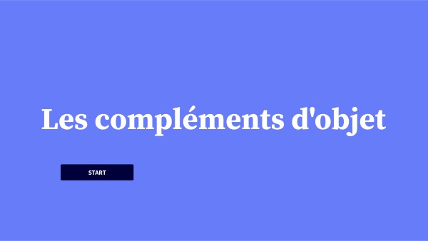 Les compléments d'objet | Genially