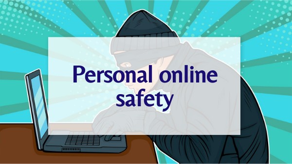Personal Online Safety | Genially
