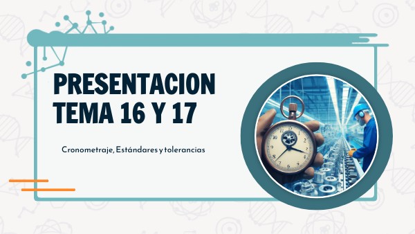 presentacion tema 16 y 17 | Genially
