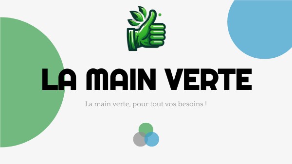LA MAIN VERTE | Genially
