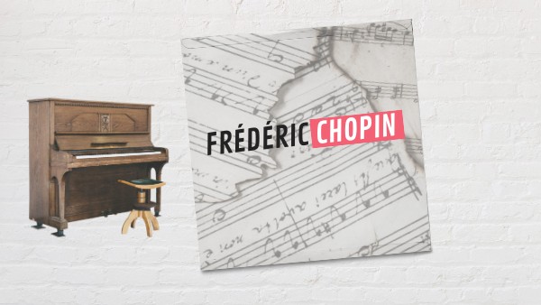 FRÉDÉRIC CHOPIN | Genially