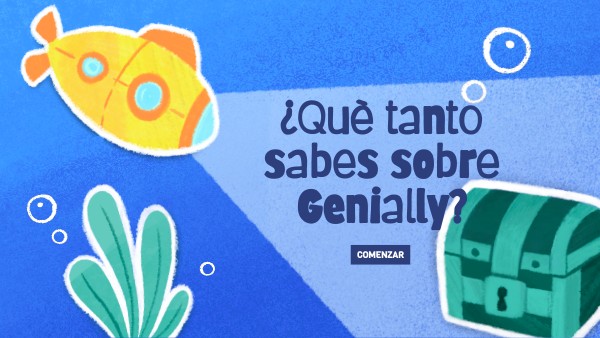 ¿Qué tanto sabes de Genially?