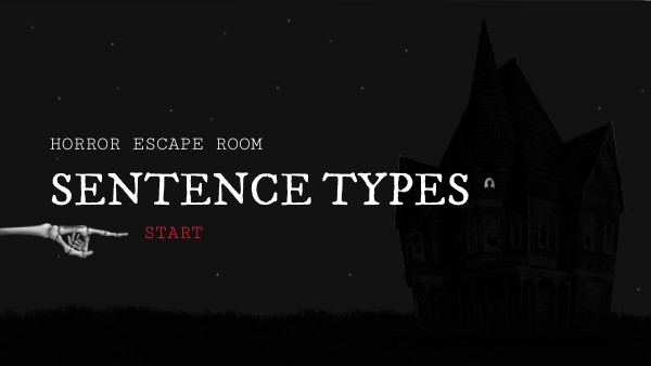 HORROR ESCAPE ROOM - Sentence Types | Genially