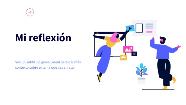 Mi reflexión | Genially