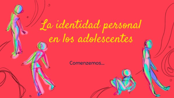 LA IDENTIDAD PERSONAL | Genially