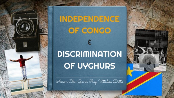 Independence of Congo & Segregation of Uyghurs