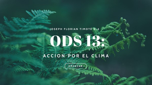 ODS 13: Accion por el clima | Genially