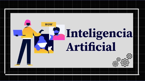 inteligencia artificial | Genially