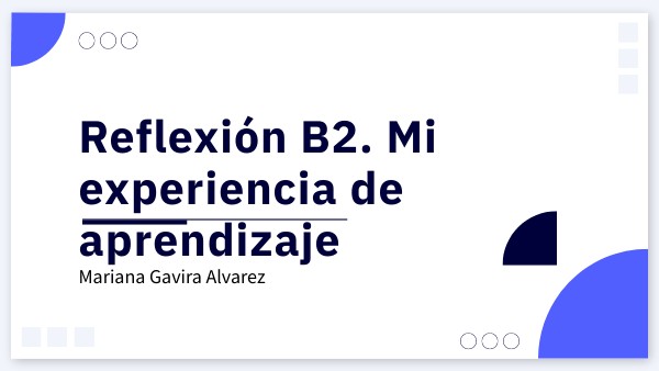 Reflexión B2. Mi experiencia deaprendizaje