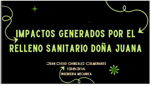 Relleno Sanitario Doña Juana | Genially