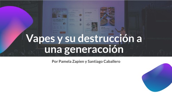 Vapes y su destrucción a una generacoión | Genially