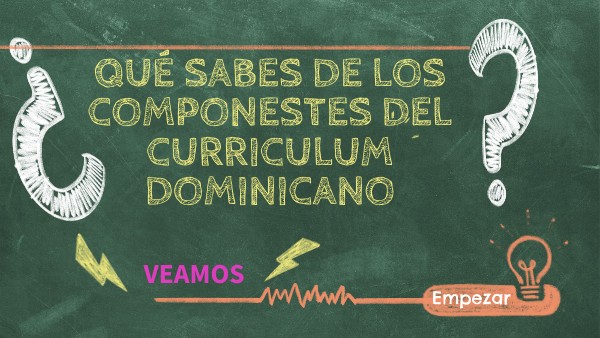 Componentes del diseño curricular dominicano | Genially