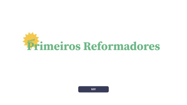 Primeiros reformadores