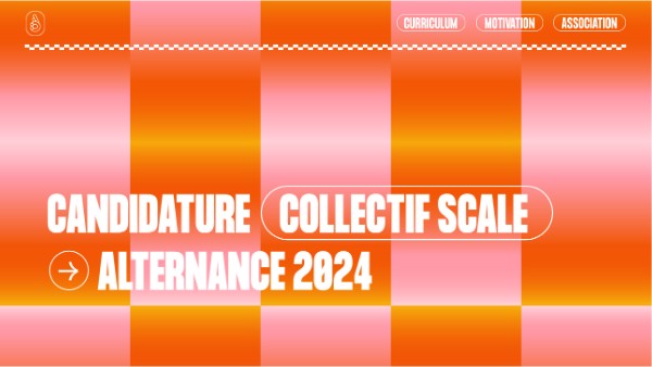 Candidature alternance Collectif Scale | Genially