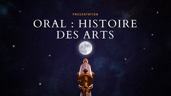 Oral: Histoire des arts